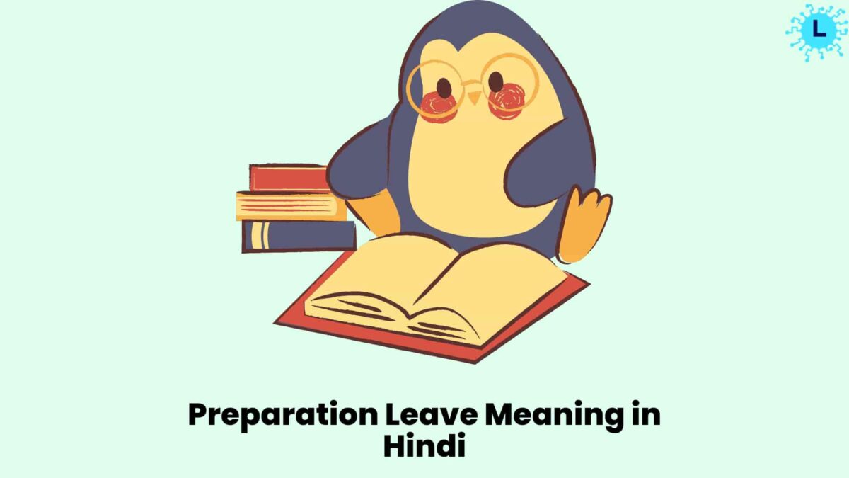 Preparation Leave Meaning In Hindi With Application Format